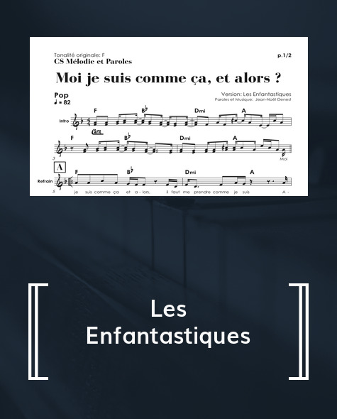 Sheet music of Moi je suis comme ça, et alors ? - Les Enfantastiques ...